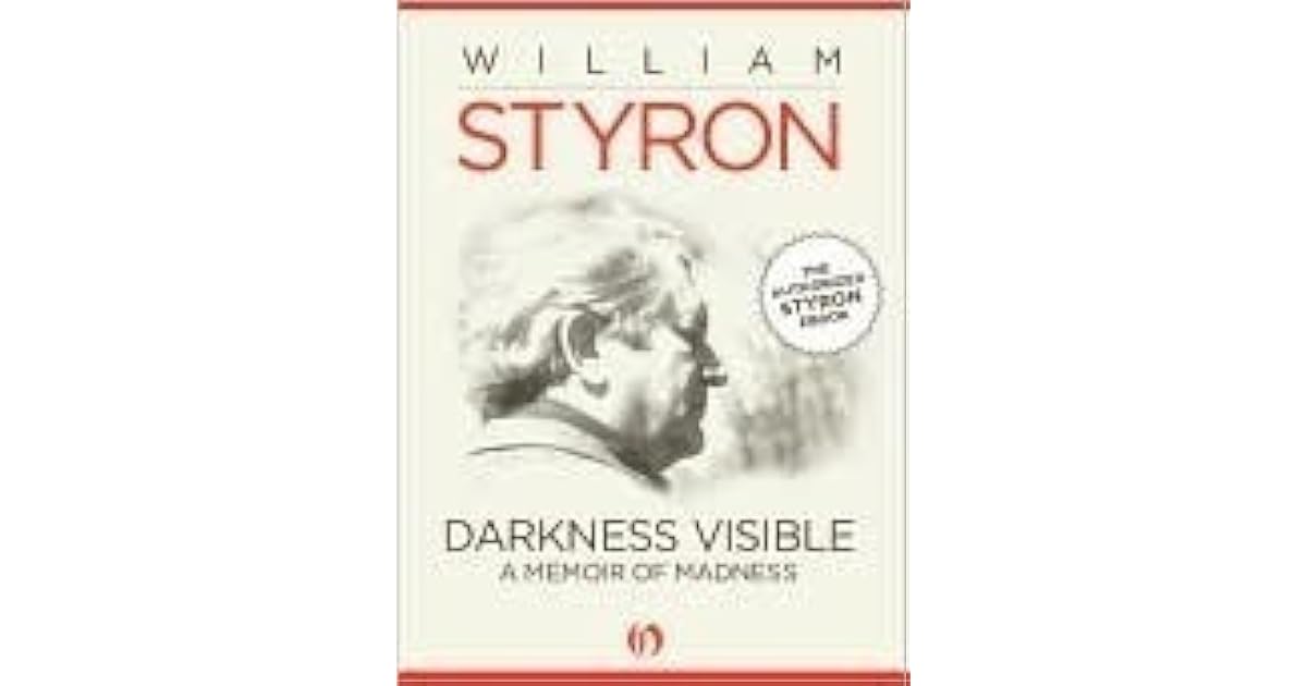 Darkness Visible by William Styron