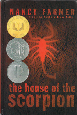 The House of the Scorpion by Nancy Farmer