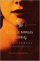 Black Swan Rising (Black Swan Rising #1) by Lee Carroll