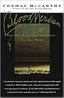 Blood Meridian, or the Evening Redness in the West by Cormac McCarthy