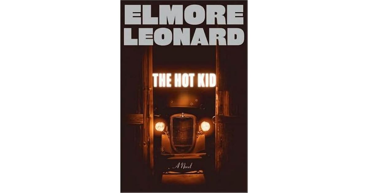 Book giveaway for The Hot Kid (Carl Webster, #1) by Elmore Leonard May ...
