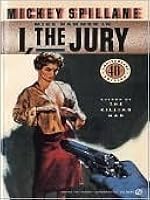 I, the Jury (Mike Hammer, #1) by Mickey Spillane