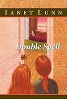 Twin Spell by Janet Lunn