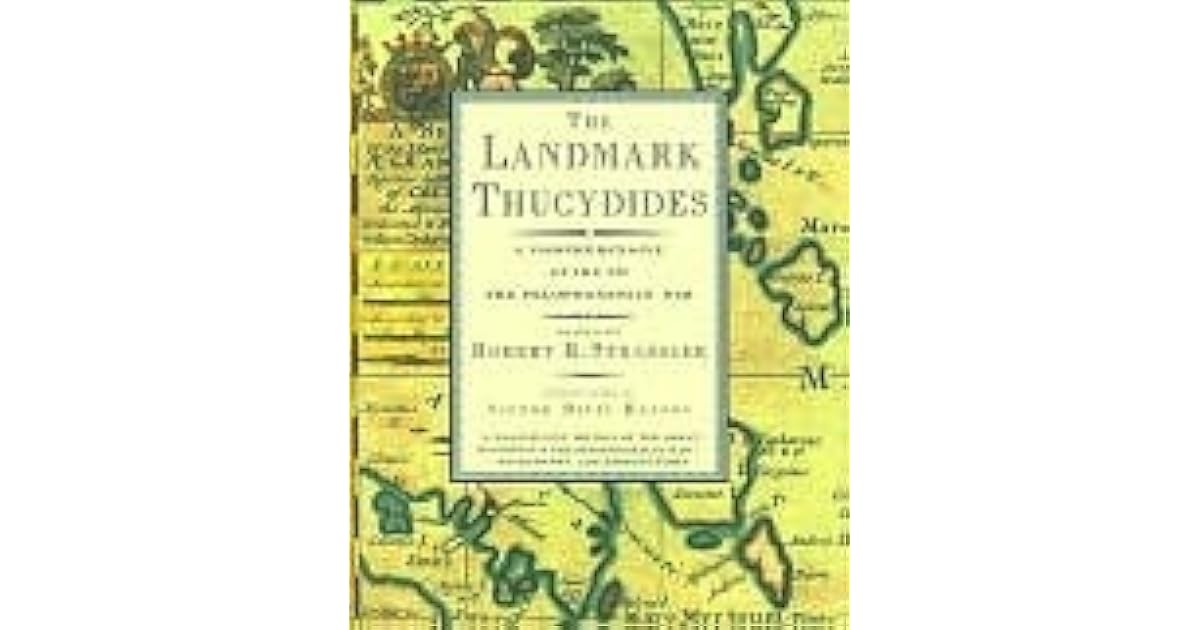 The Landmark Thucydides: A Comprehensive Guide to the Peloponnesian War ...