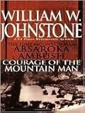The First Mountain Man Series by William W. Johnstone