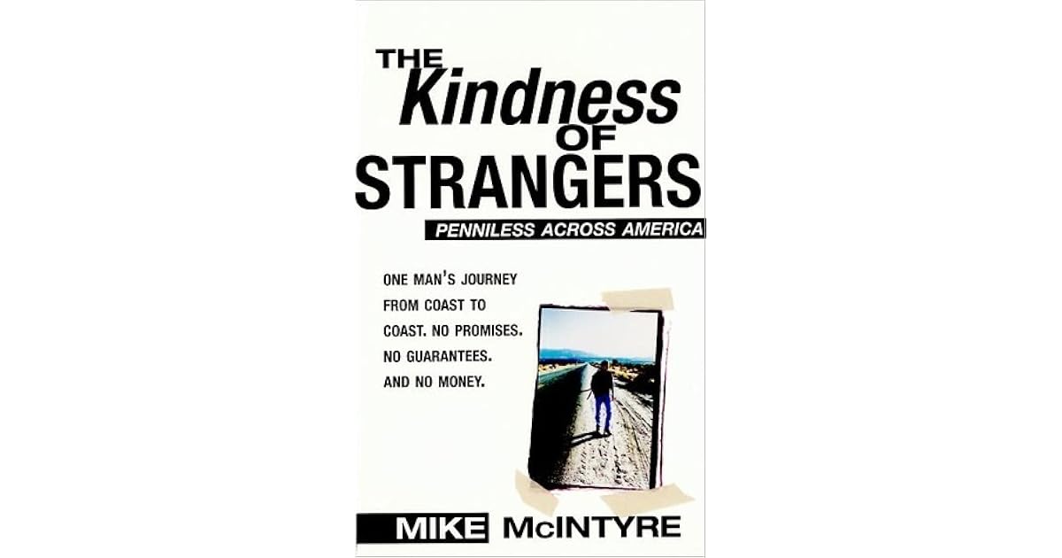 The Kindness of Strangers by Mike McIntyre