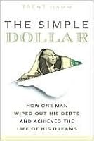 The Simple Dollar: How One Man Wiped Out His Debts and Achieved the ...