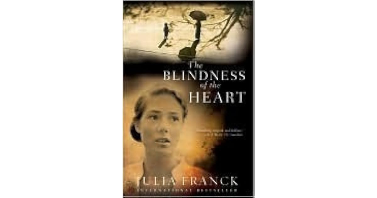 The Blindness of the Heart by Julia Franck
