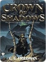 Crown of Shadows (The Coldfire Trilogy, #3) by C.S. Friedman