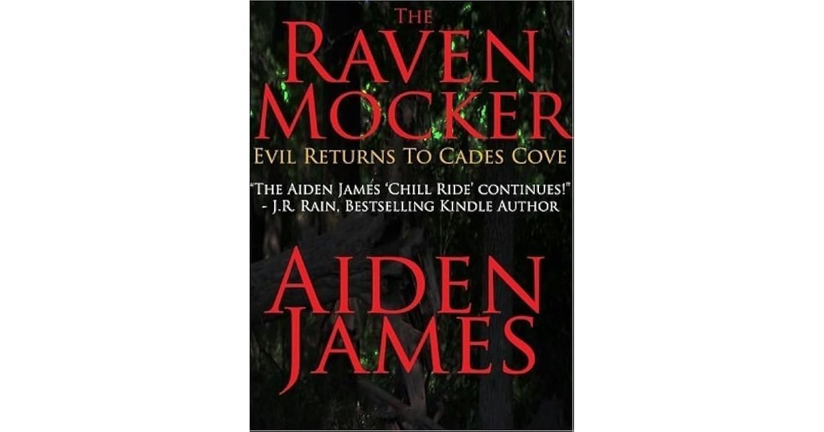 The Raven Mocker (Cades Cove #2) by Aiden James