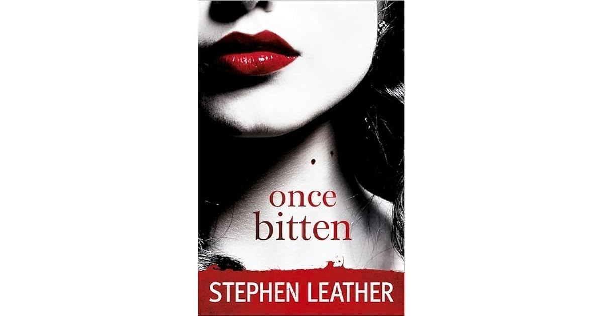 Once Bitten by Stephen Leather