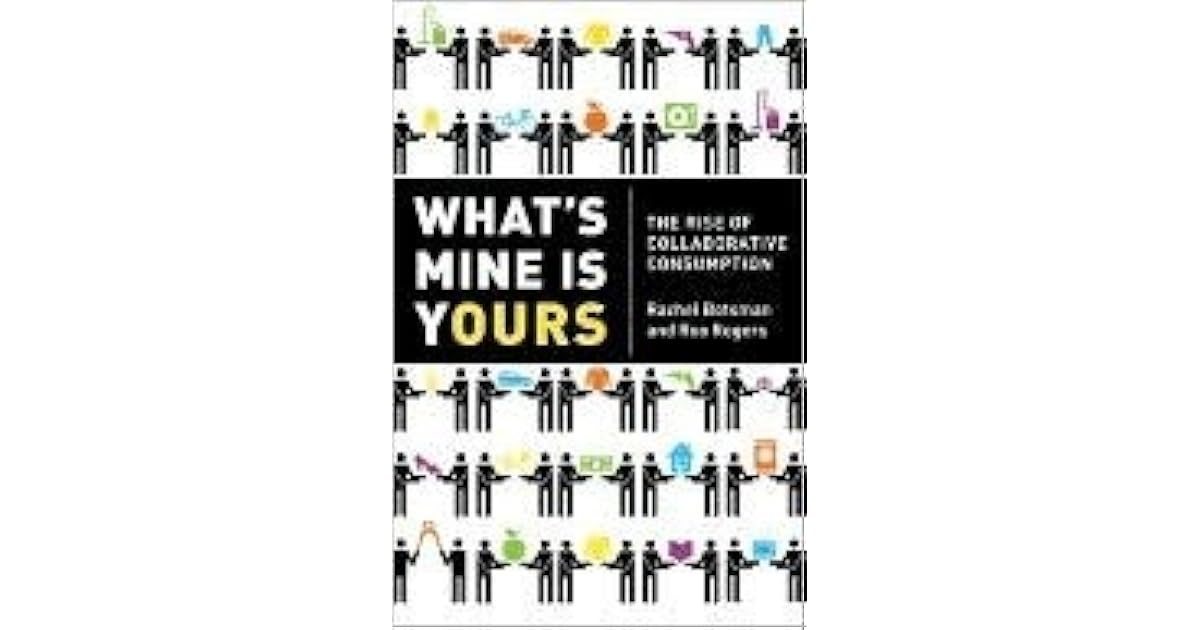What's Mine Is Yours by Rachel Botsman