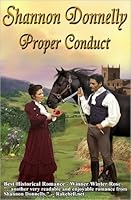 Proper Conduct (Proper Series, #1) by Shannon Donnelly