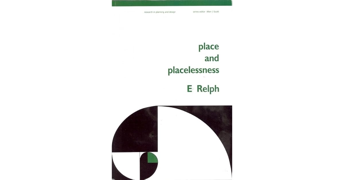 Place and Placelessness by E.C. Relph