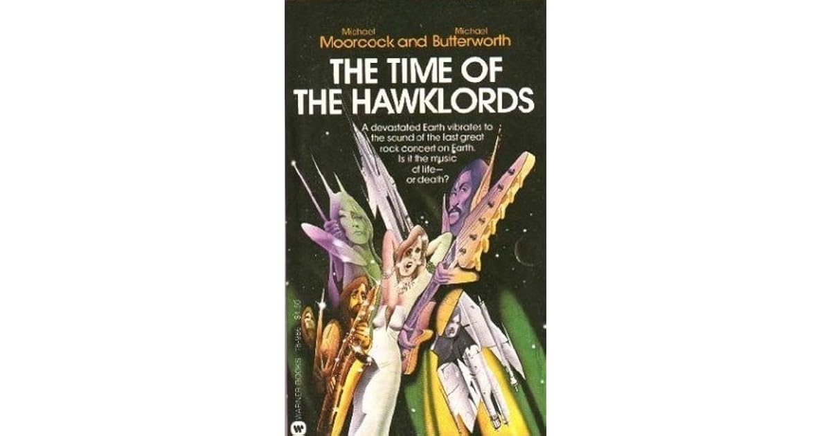 The Time of the Hawklords by Michael Moorcock