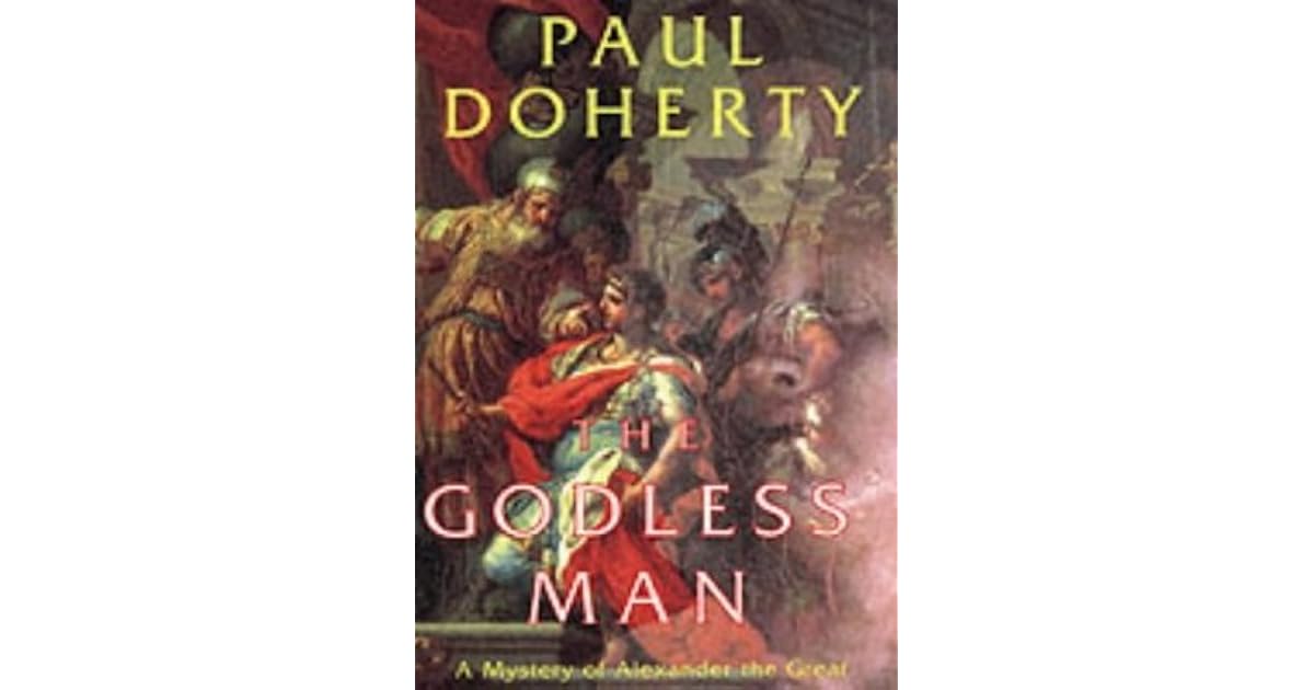 The Godless Man by Paul Doherty