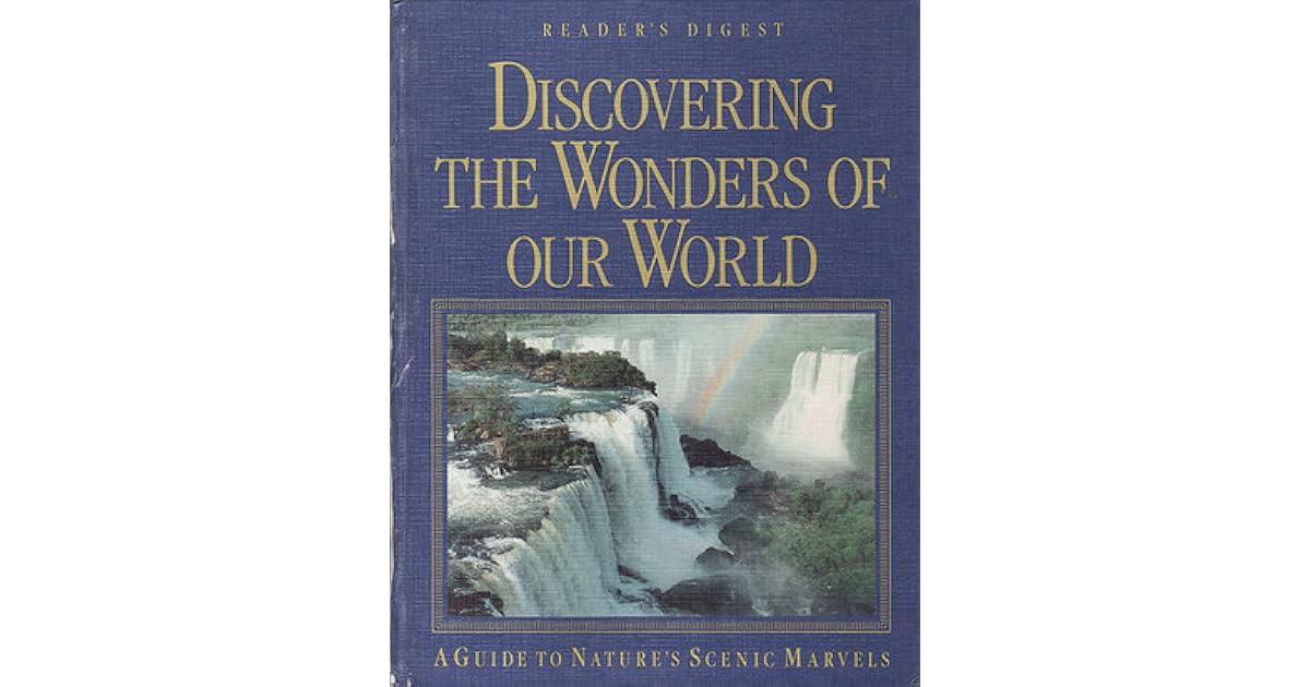 Discovering the Wonders of Our World: A Guide to Nature's Scenic ...