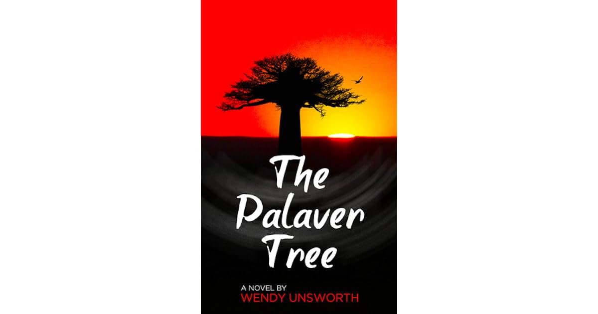 The Palaver Tree by Wendy Unsworth