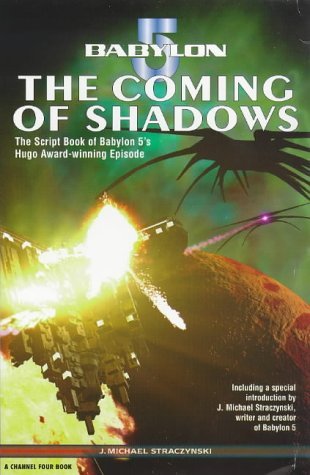 Babylon 5: The Coming of Shadows Script Book by J. Michael Straczynski