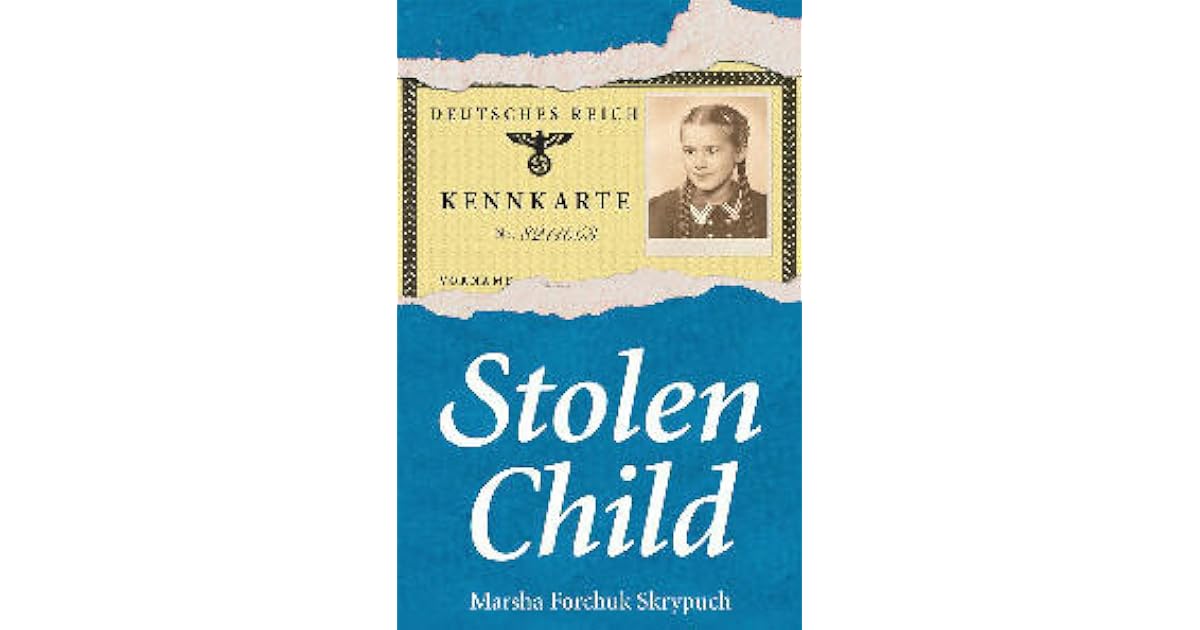 Stolen Child by Marsha Forchuk Skrypuch