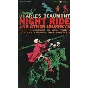 Night Ride And Other Journeys by Charles Beaumont — Reviews, Discussion ...