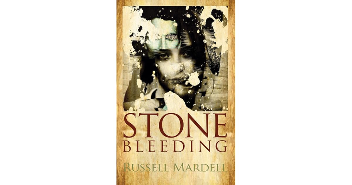 Stone Bleeding by Russell Mardell
