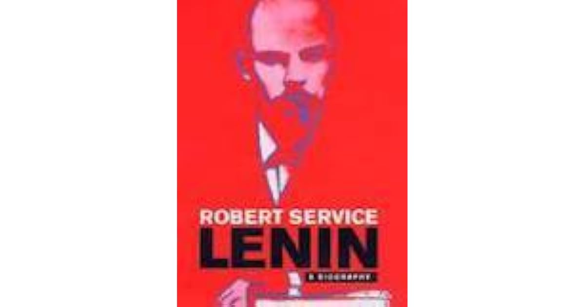 Lenin: A Biography by Robert Service