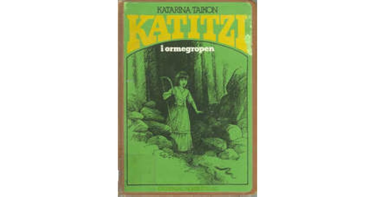 Katitzi i ormegropen (Katitzi, #3) by Katarina Taikon