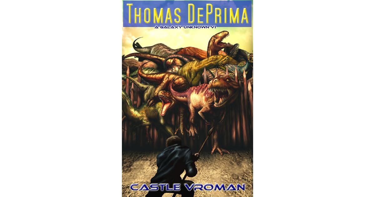 Castle Vroman (A Galaxy Unknown #6) by Thomas DePrima