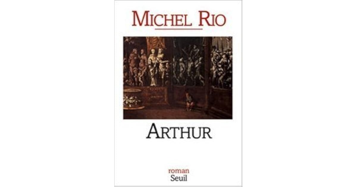 Arthur by Michel Rio