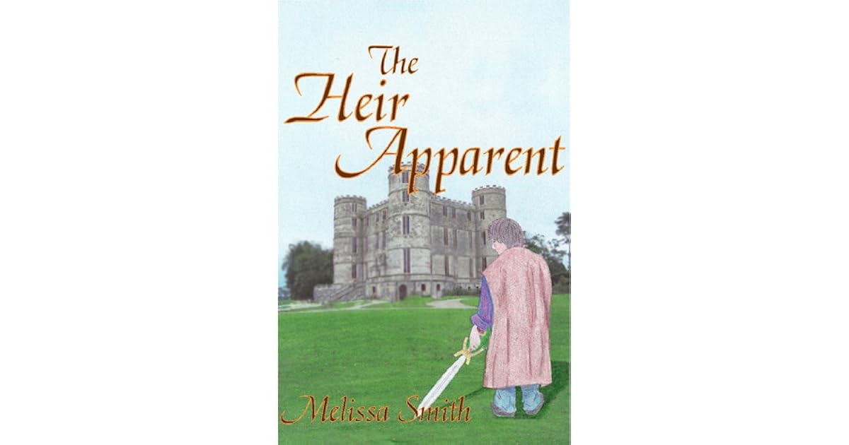 The Heir Apparent by Melissa A. Smith