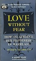 Love without Fear by Eustace Chesser