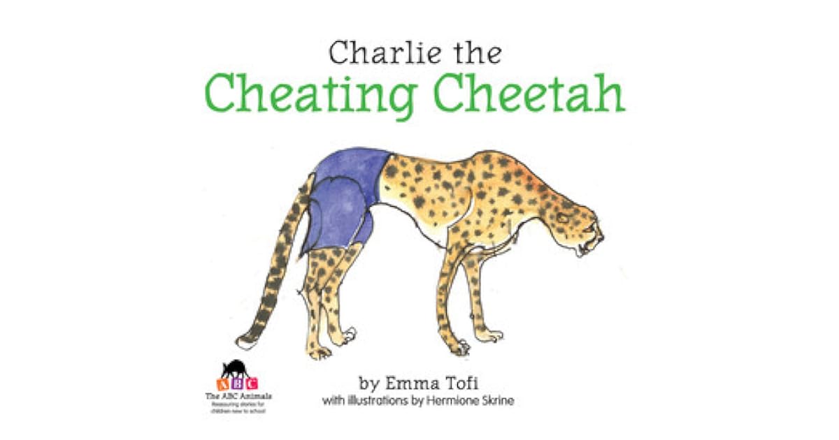 Charlie The Cheating Cheetah by Emma Tofi