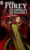 Aurian (Artefacts of Power, #1) by Maggie Furey