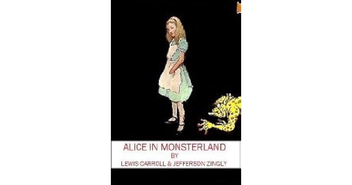 Alice in Monsterland by Jefferson Zingly