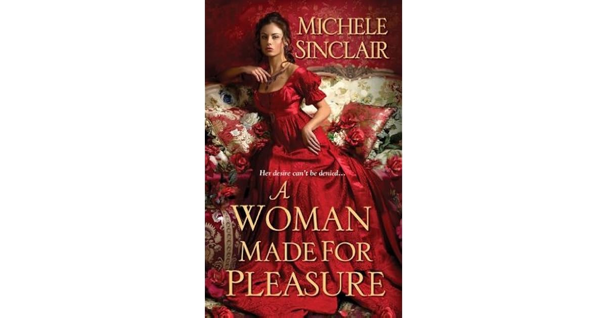 A Woman Made for Pleasure (Promises, #1) by Michele Sinclair