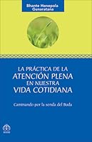 Eight Mindful Steps to Happiness: Walking the Buddha's Path by Henepola ...