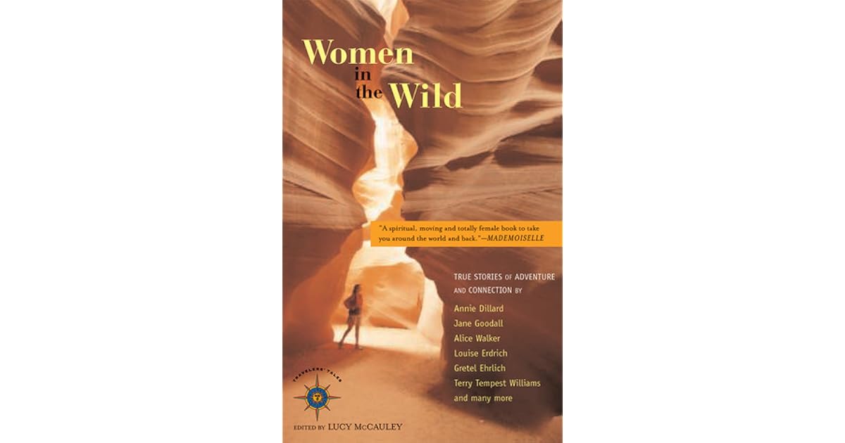 Women in the Wild: True Stories of Adventure and Connection by Lucy ...
