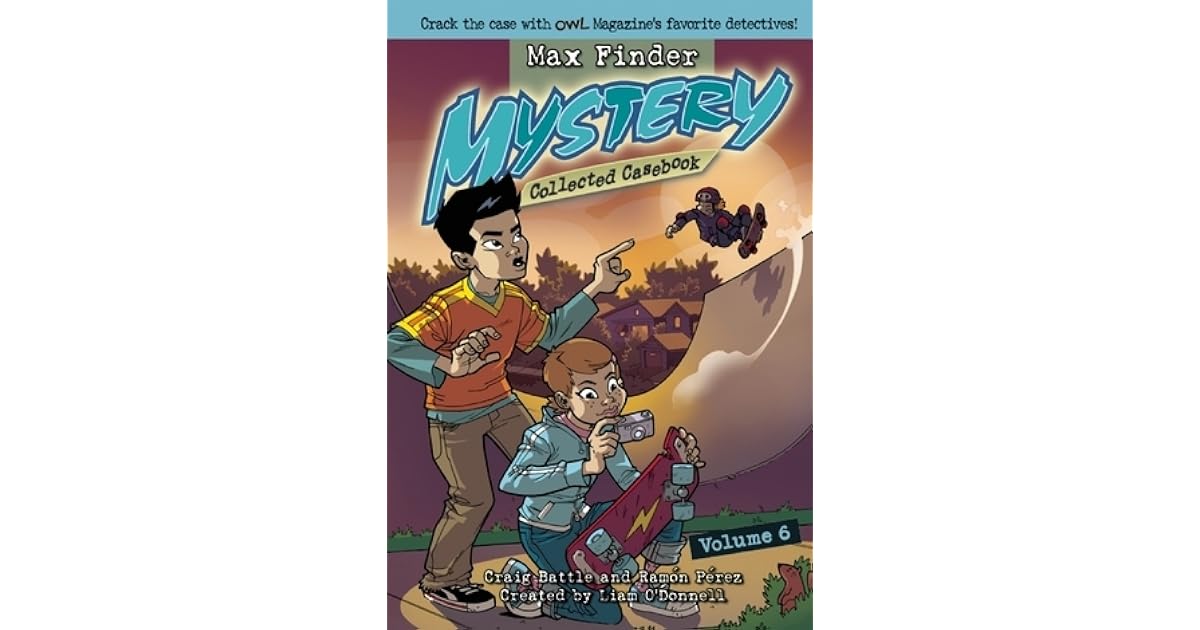 Max Finder Mystery Collected Casebook Volume 6 by Craig Battle