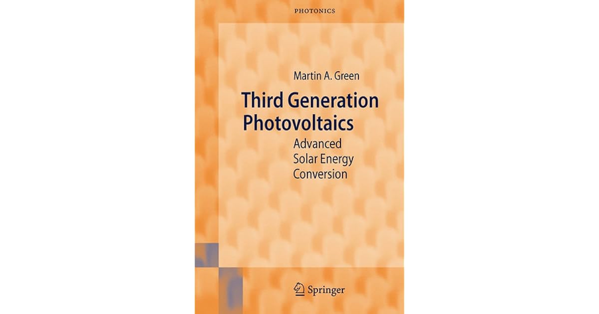 Third Generation Photovoltaics: Advanced Solar Energy Conversion by ...
