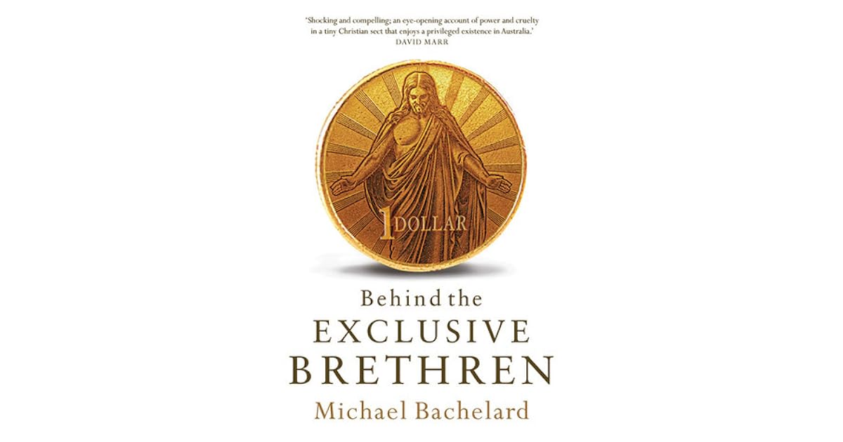 Behind the Exclusive Brethren by Michael Bachelard