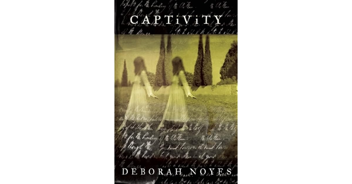 Captivity by Deborah Noyes