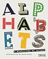Letter Perfect: the A-to-Z History Of Our Alphabet by David Sacks