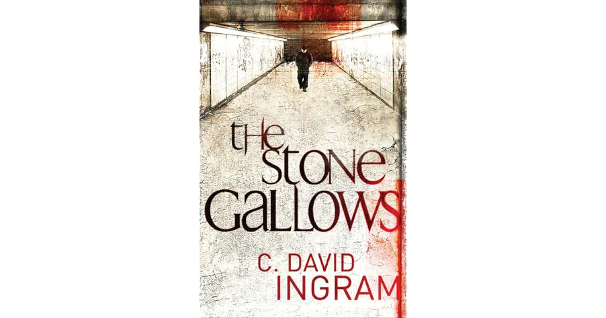 The Stone Gallows by C. David Ingram