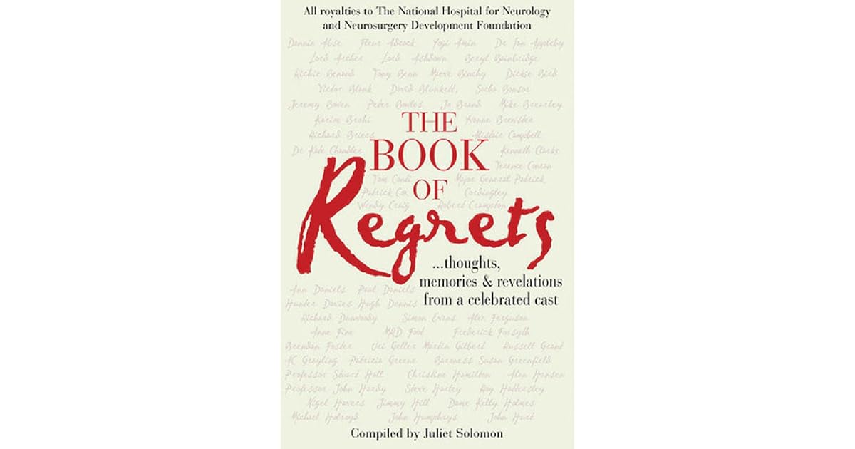 The Book of Regrets: Thoughts, Memories & Revelations from a Celebrated ...