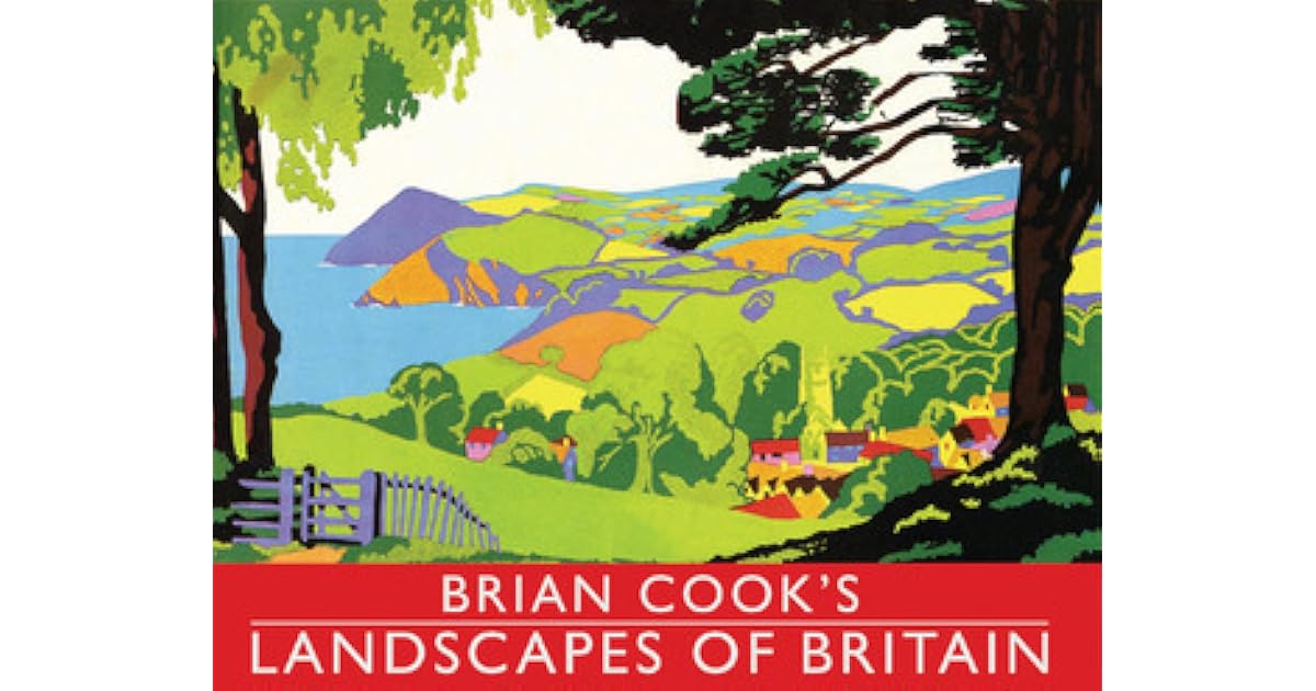 Brian Cook's Landscapes of Britain by Brian Cook
