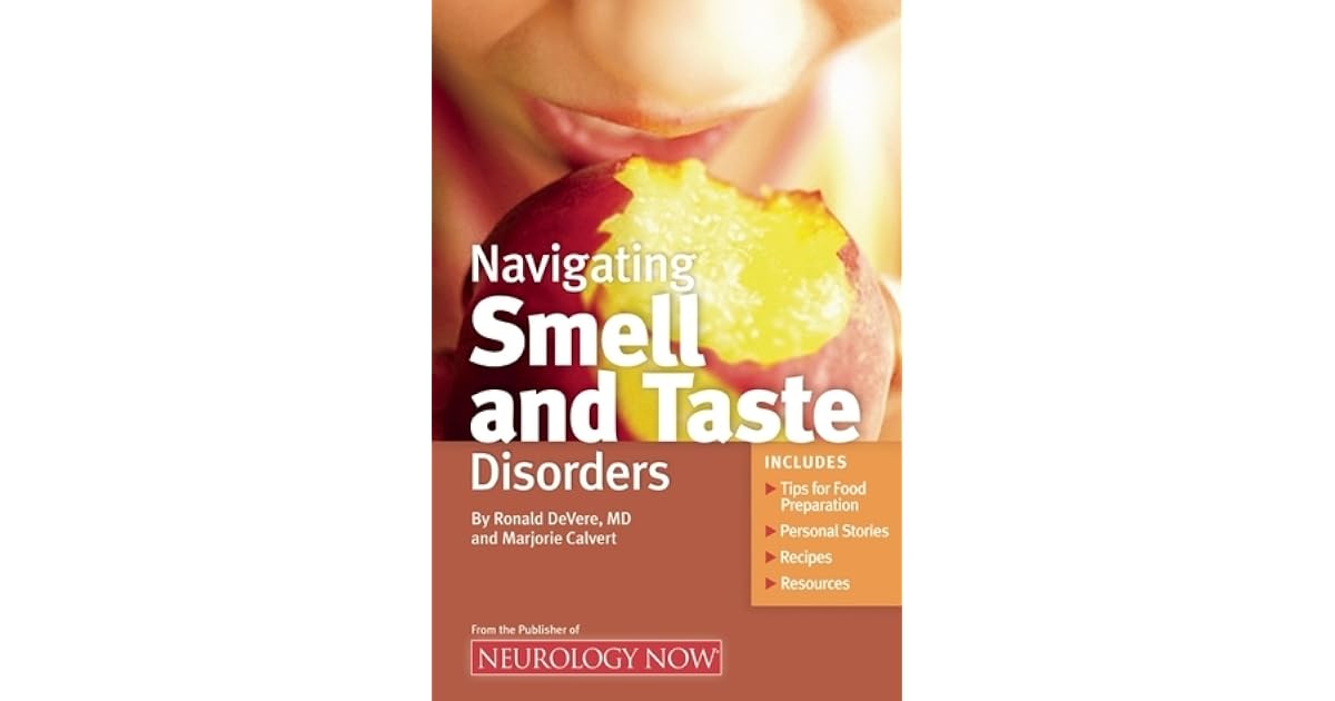 Navigating Smell and Taste Disorders by Ronald Devere