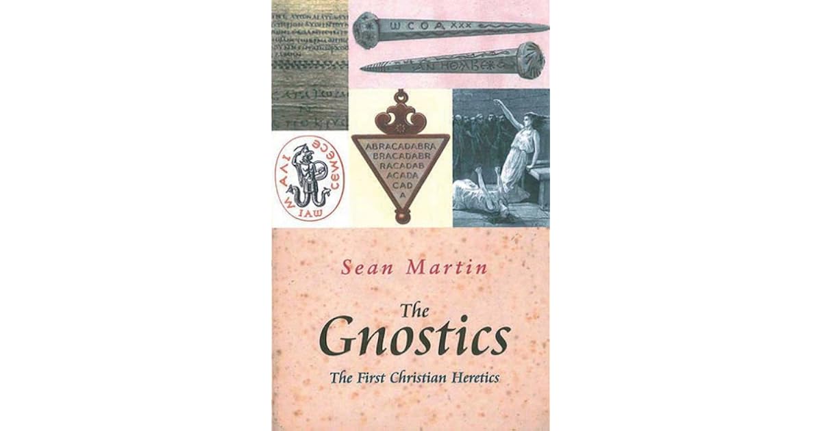 The Gnostics by Sean Martin