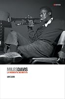 Miles Davis: The Definitive Biography by Ian Carr