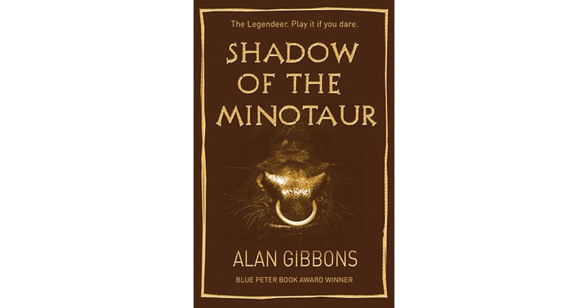 Shadow of the Minotaur by Alan Gibbons
